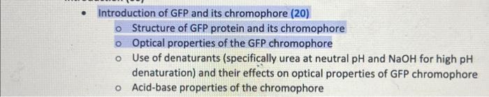 Solved - Introduction of GFP and its chromophore (20) - | Chegg.com