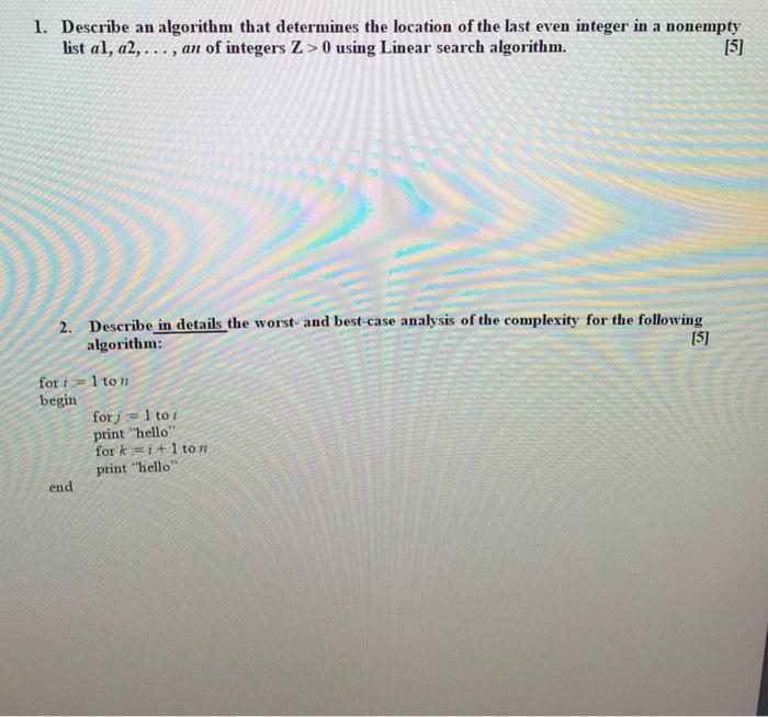 Solved 1. Describe an algorithm that determines the location | Chegg.com