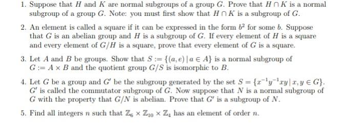 Solved 1. Suppose that H and K are normal subgroups of a | Chegg.com