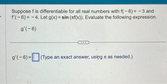 Solved Suppose f is differentiable for all real numbers with | Chegg.com