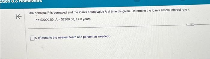 Solved The principal P is borrowed and the loan's future | Chegg.com