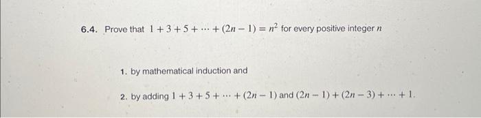 Solved 4. Prove that 1+3+5+⋯+(2n−1)=n2 for every positive | Chegg.com