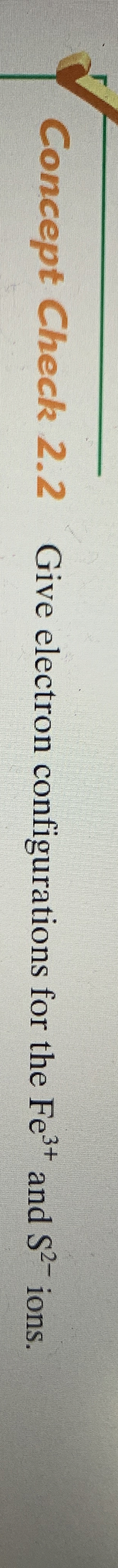 Solved Concept Check 2 2 ﻿give Electron Configurations For