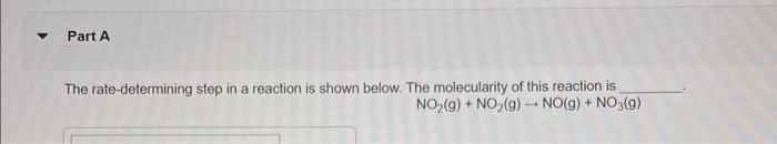 Solved The Rate Determining Step In A Reaction Is Shown