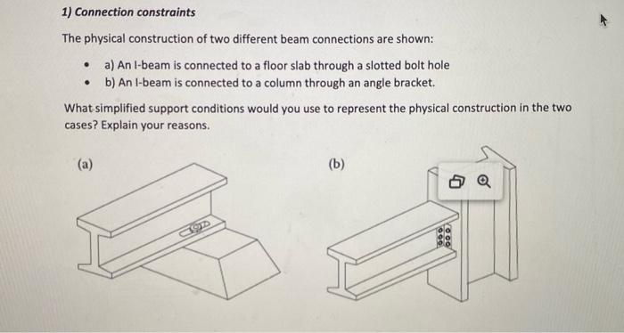 1) Connection constraints The physical construction | Chegg.com