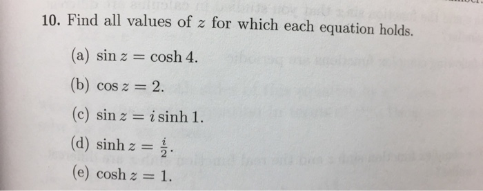 Solved 10. Find all values of z for which each equation | Chegg.com