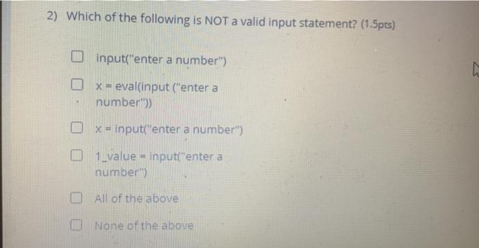 Solved 2) Which of the following is NOT a valid input | Chegg.com