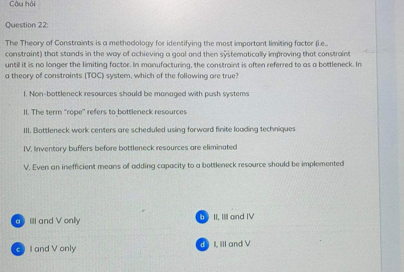 Solved Câu hơiQuestion 22:The Theory of Constraints is a | Chegg.com