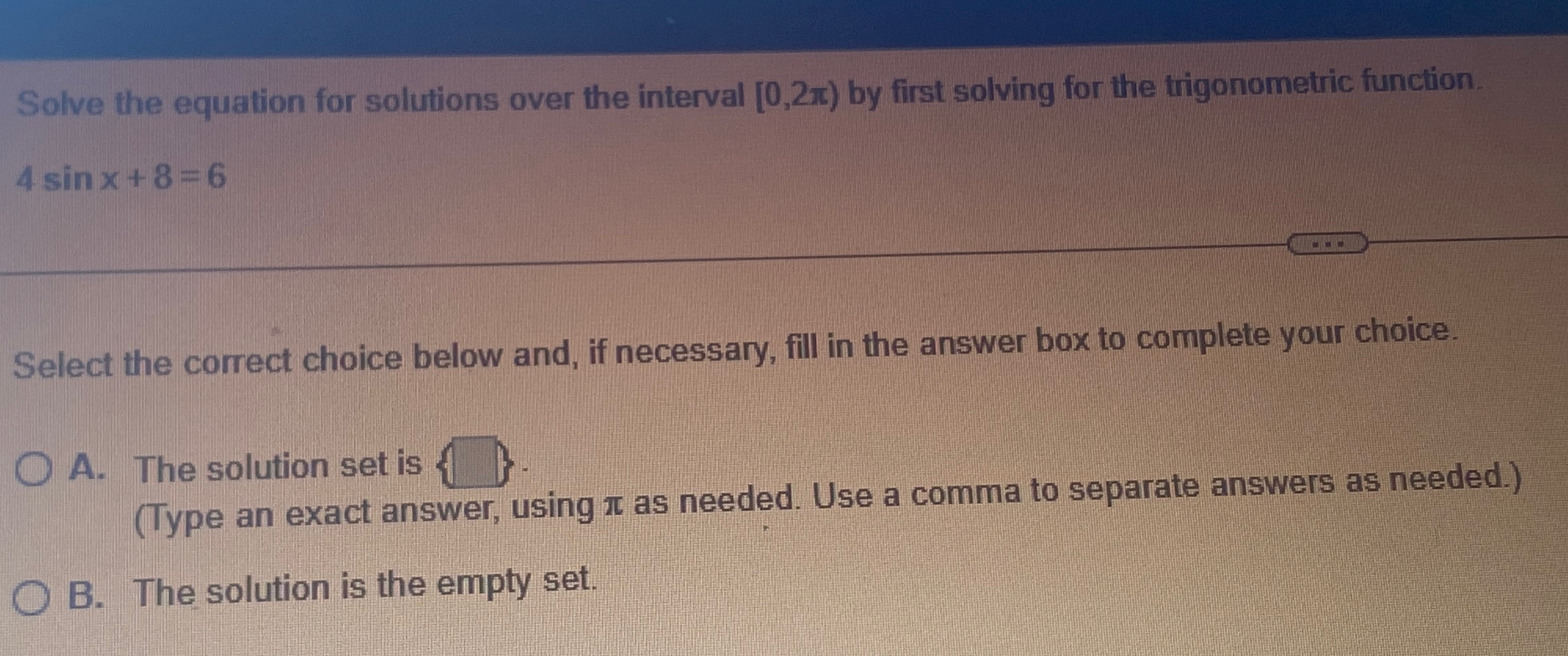 Solved Solve the equation for solutions over the interval | Chegg.com