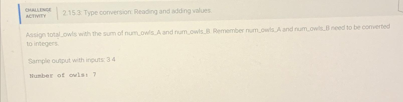 Solved CHALLENGEACTIVITY2.15.3: Type conversion: Reading and | Chegg.com