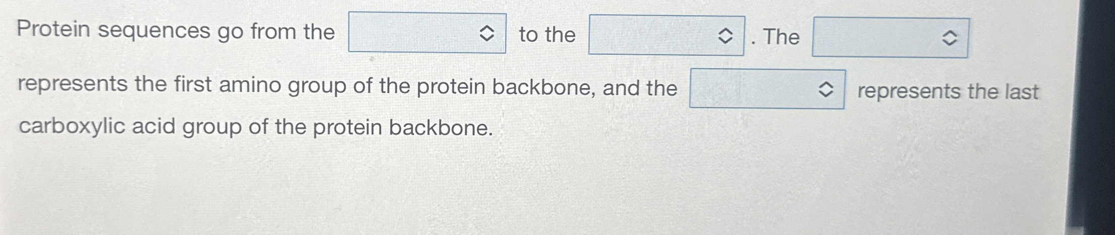 Solved Protein sequences go from the ﻿to the . ﻿The | Chegg.com