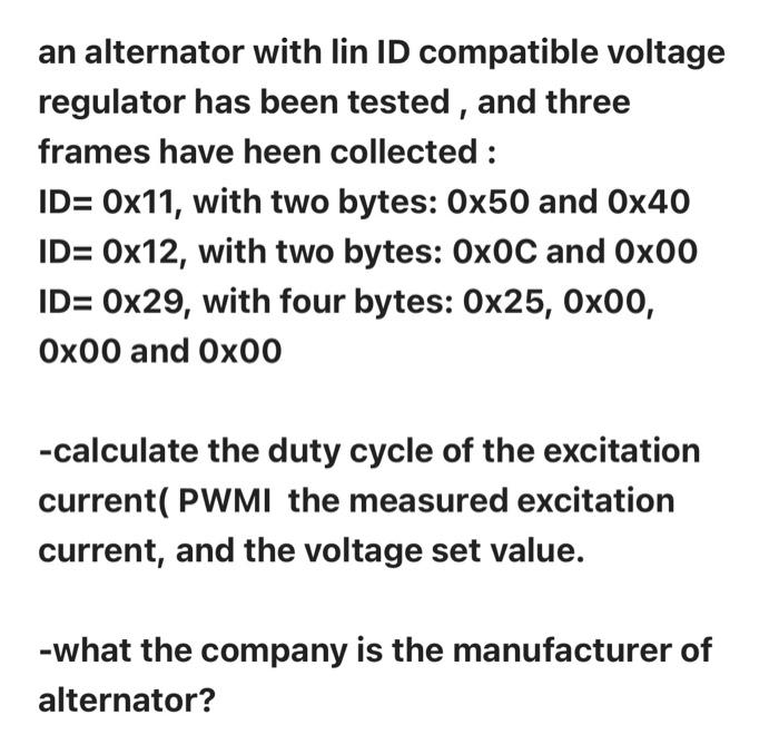 Solved an alternator with lin ID compatible voltage | Chegg.com