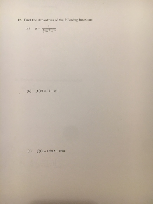 Solved 12. Find the derivatives of the following functions: | Chegg.com