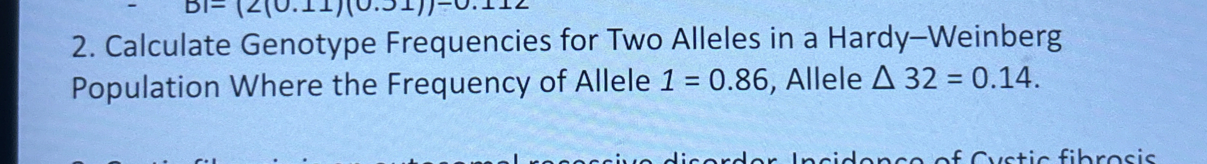 Solved Calculate Genotype Frequencies for Two Alleles in a | Chegg.com