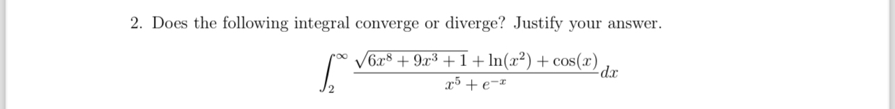 Solved Does the following integral converge or diverge? | Chegg.com