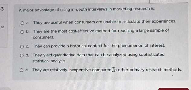 Solved A major advantage of using in-depth interviews in | Chegg.com