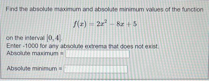 Solved Find the absolute maximum and absolute minimum values | Chegg.com