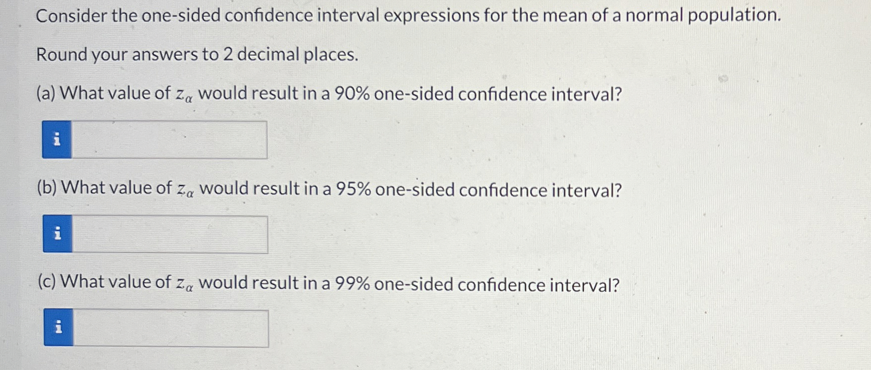 Solved Consider the one-sided confidence interval | Chegg.com