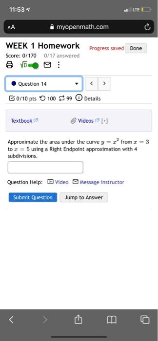 Solved 11:53 LTE АА myopenmath.com WEEK 1 Homework Progress | Chegg.com