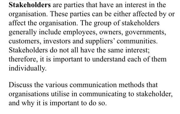 Solved Stakeholders are parties that have an interest in | Chegg.com