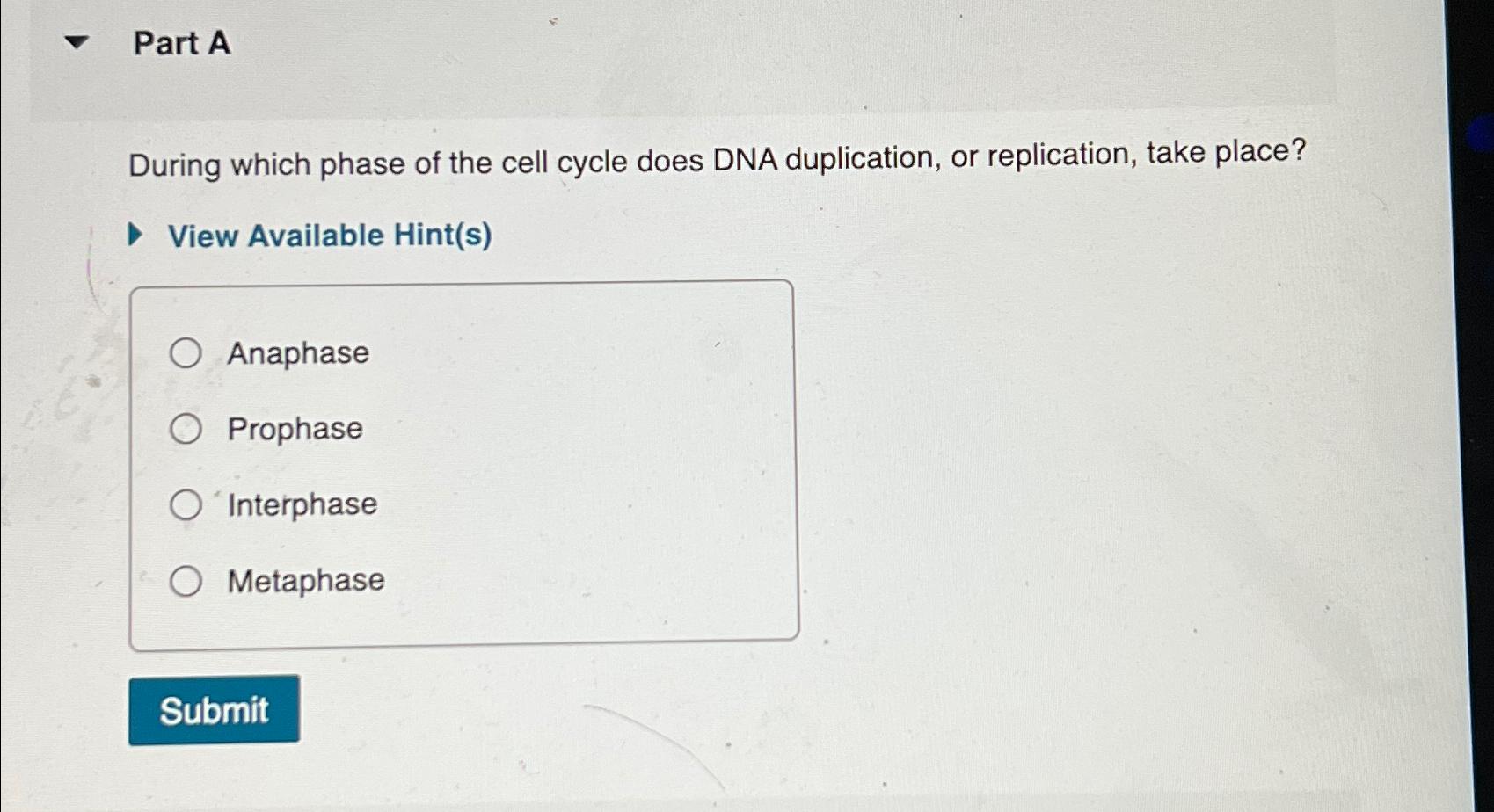 Solved Part ADuring which phase of the cell cycle does DNA | Chegg.com