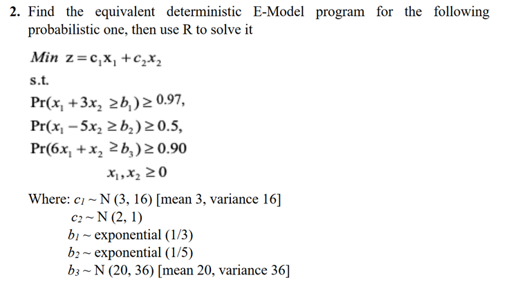 Solved Find the equivalent deterministic E-Model program for | Chegg.com