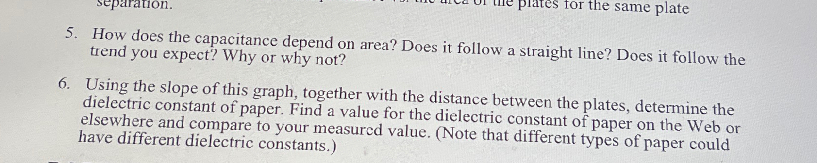 Solved How does the capacitance depend on area? Does it | Chegg.com