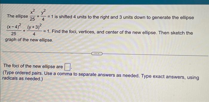 Solved The ellipse 25x2+4y2=1 is shifted 4 units to the | Chegg.com