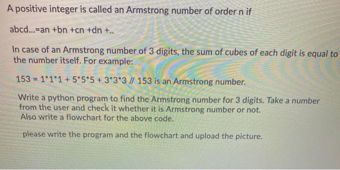 Solved A positive integer is called an Armstrong number of | Chegg.com