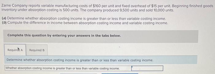 Solved Zarne Company reports variable manufacturing costs of | Chegg.com