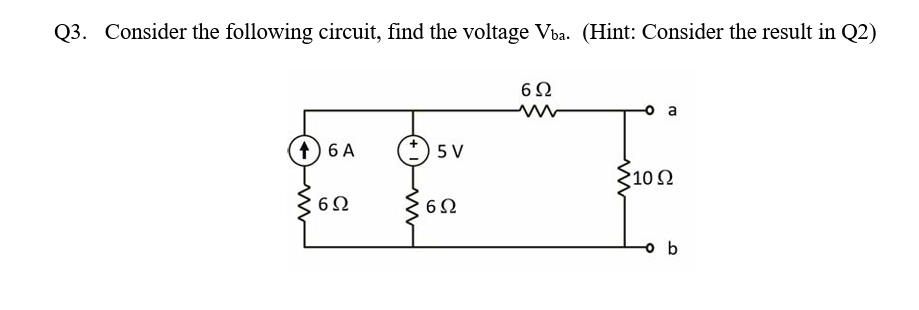 Solved Q3. ﻿Consider the following circuit, find the voltage | Chegg.com