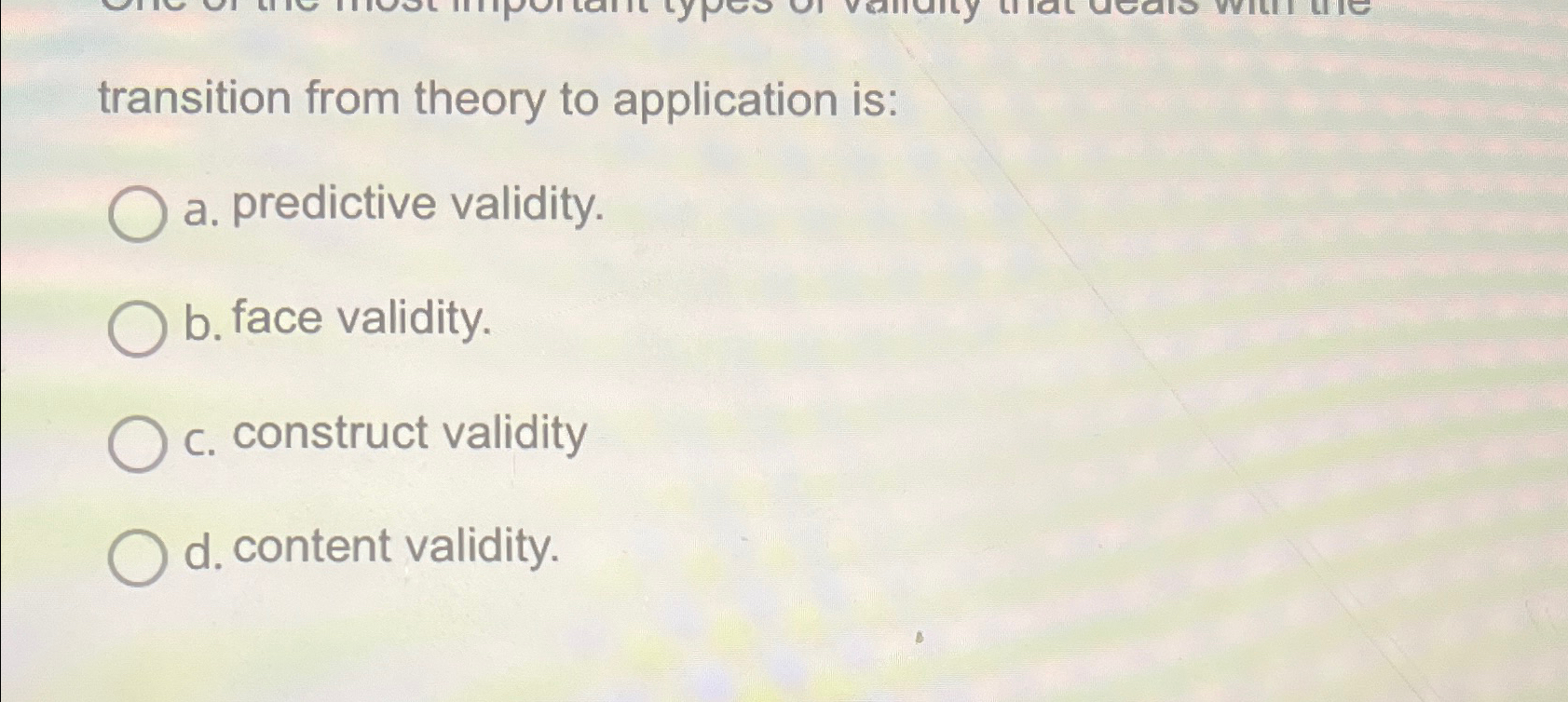 Solved transition from theory to application is:a. | Chegg.com