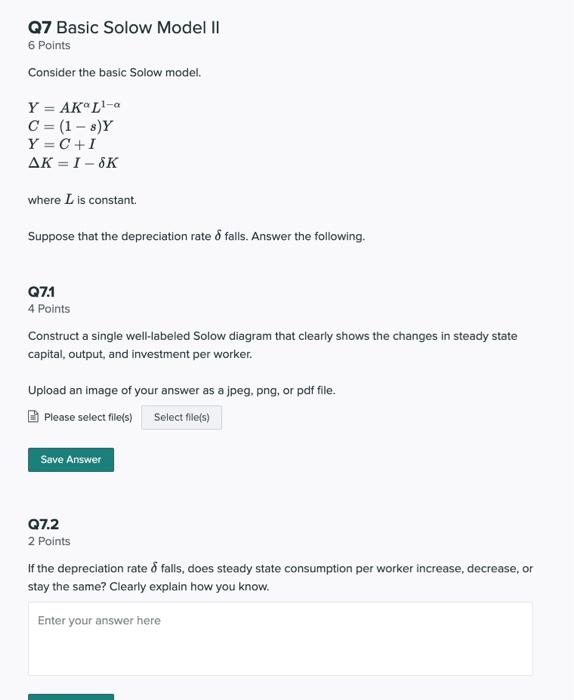 Solved Q7 Basic Solow Model II 6 Points Consider the basic | Chegg.com Solved Q7 Basic Solow Model II 6 Points Consider the basic | Chegg.com