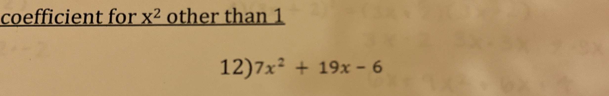 Solved Factor a trinomial with a coefficient for x2 ﻿other | Chegg.com