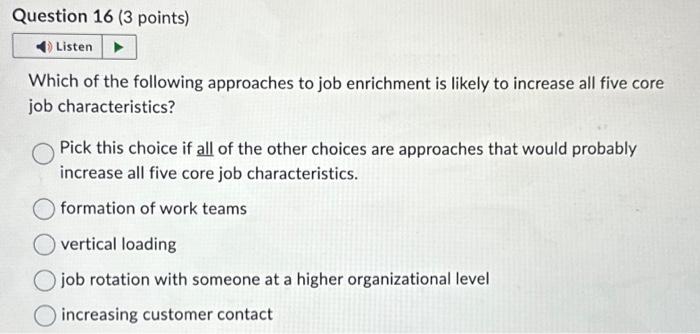 Solved Which of the following approaches to job enrichment | Chegg.com