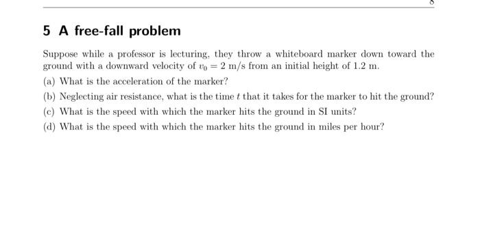 Solved 5 A free-fall problem Suppose while a professor is | Chegg.com