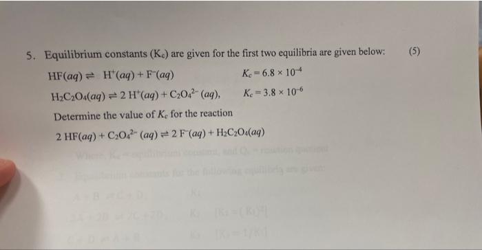 Solved 5. Equilibrium constants (Kc) are given for the first | Chegg.com