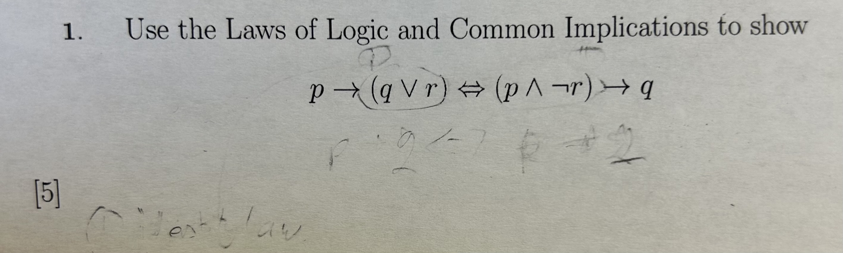 Solved Use the Laws of Logic and Common Implications to | Chegg.com