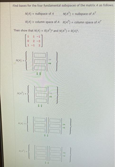 Solved Find bases for the four fundamental subspaces of the | Chegg.com
