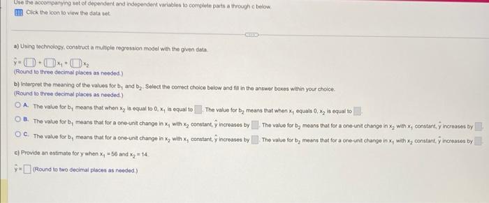 Solved Use the accompanying set of dependent and independent | Chegg.com