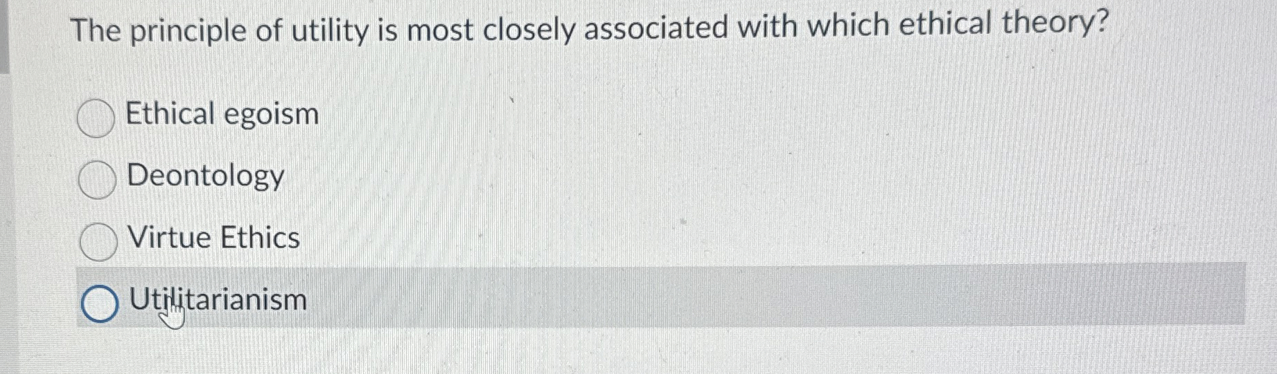 Solved The principle of utility is most closely associated | Chegg.com