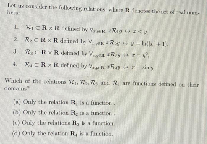 Solved 2 R2⊂r×r Defined By ∀x Y∈rxr2y↔y Ln ∣x∣ 1 3