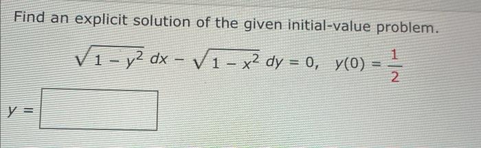Solved Find An Explicit Solution Of The Given Initial Value