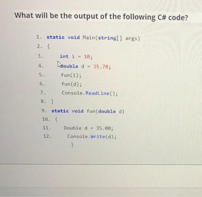 Solved every time i write this code into a compiler i get an | Chegg.com