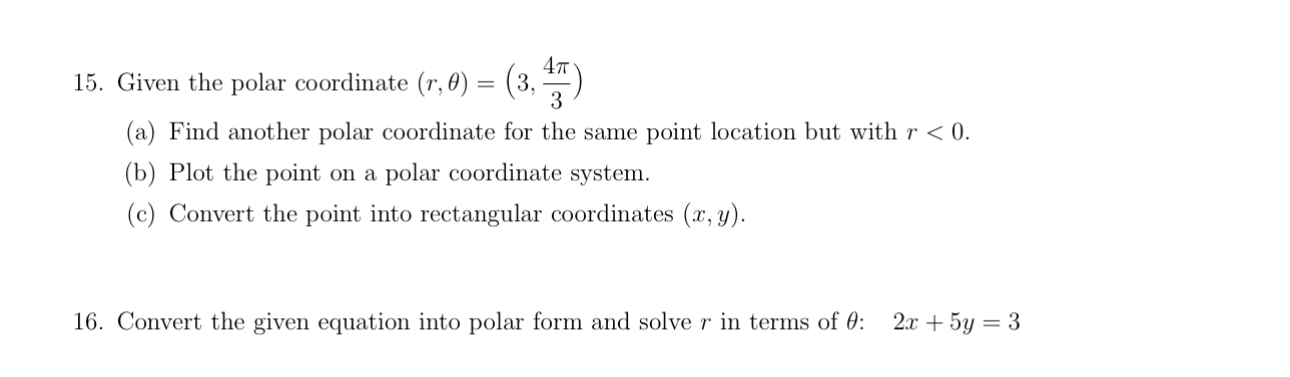 Solved Given the polar coordinate (r,θ)=(3,4π3)(a) ﻿Find | Chegg.com