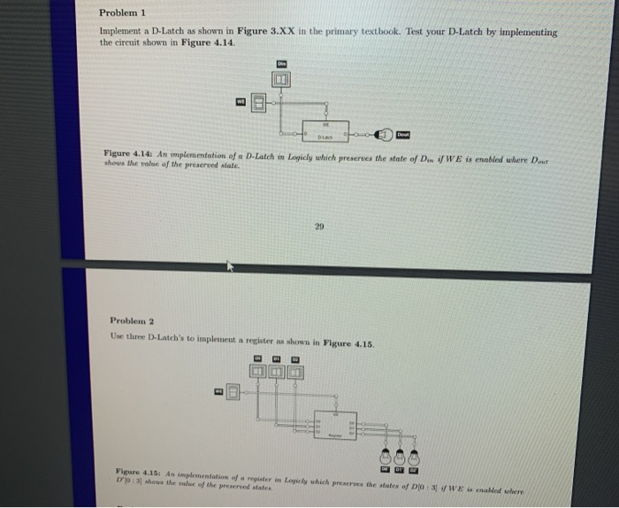 Solved Problem 1 Implement a D-Latch as shown in Figure 3.XX | Chegg.com
