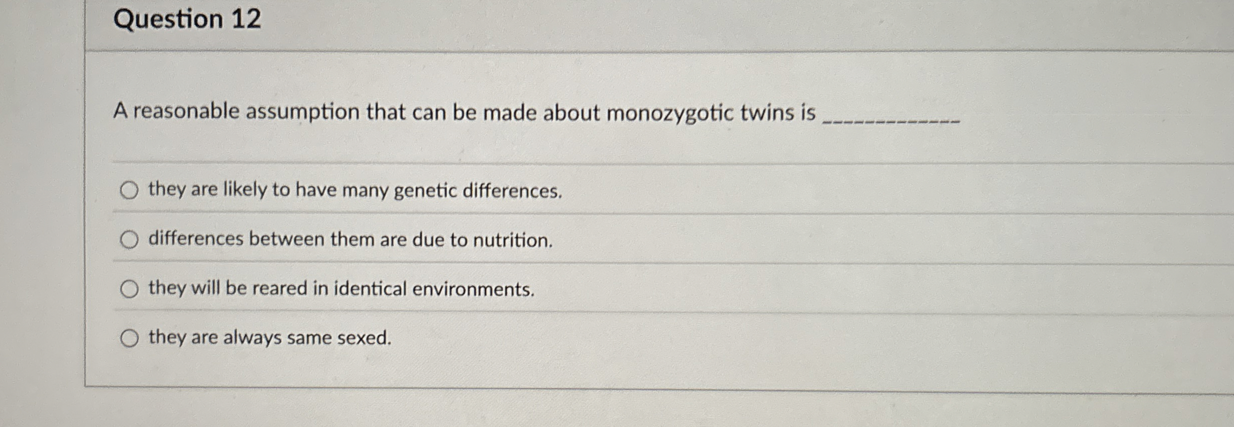 Solved Question 12A reasonable assumption that can be made | Chegg.com