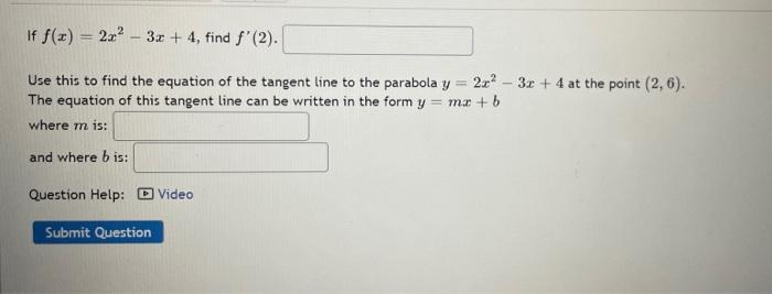 Solved If f(x)=2x2−3x+4, find f′(2). Use this to find the | Chegg.com