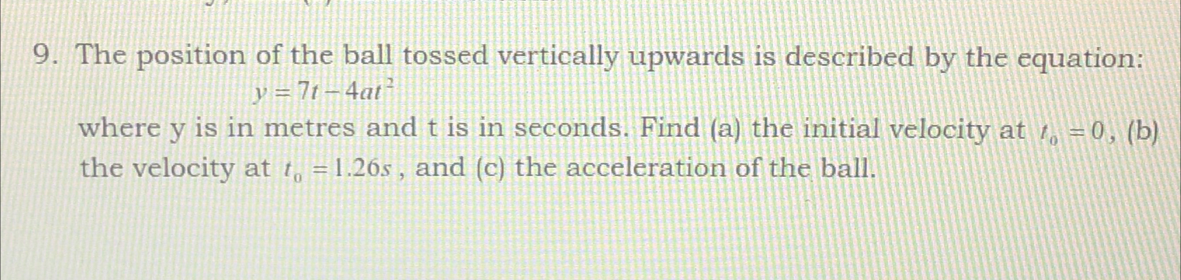Solved The position of the ball tossed vertically upwards is | Chegg.com