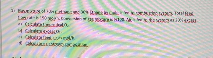 Solved 1) Gas mixture of 70% methane and 30% Ethane bx mole | Chegg.com